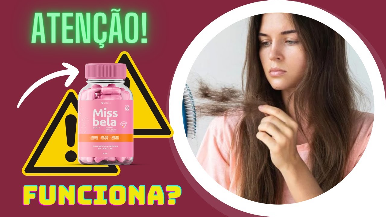 MISSBELA HAIR - MISSBELA HAIR Funciona? - MISSBELA HAIR é Bom? MISSBELA ...