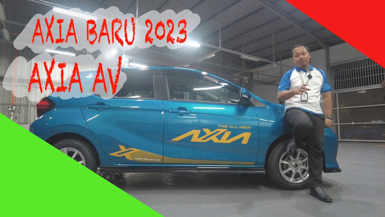Perodua AXIA BARU 2023 || Axia 1.0 AV || Ulasan Penuh || Full review ...