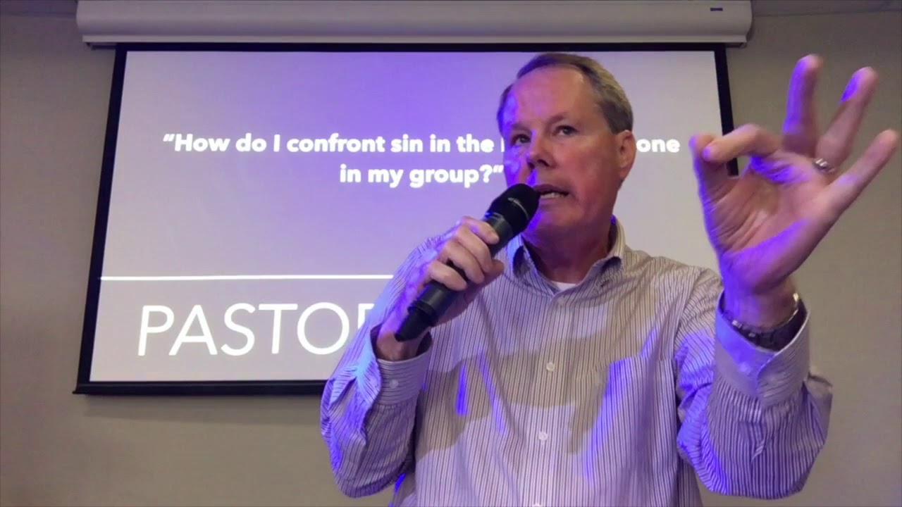 Pastor Curt - "How do I confront sin in the life of someone in my group ...