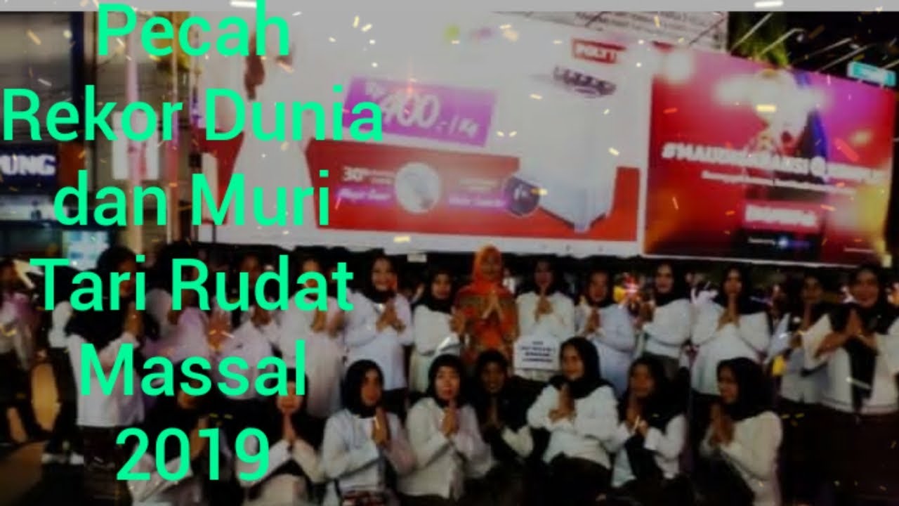 pemecahan Rekor dunia dan Muri Tari Rudat Massal 2019 - YouTube