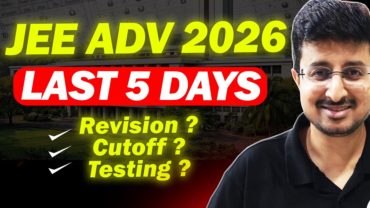Last 5 Days Must do for JEE ADV 2026 🔥 | Eduniti | Mohit Sir - YouTube