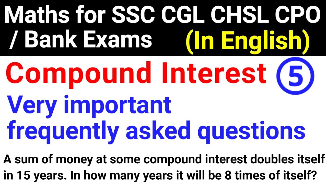 Compound Interest Part 5 Important Questions for SSC CGL CHSL CPO Bank ...