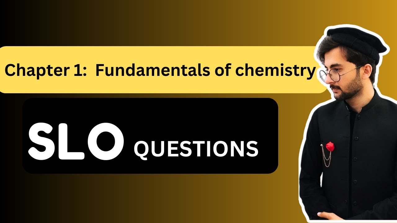 Chapter 1: Fundamentals of chemistry, SLO based questions || class 9 ...