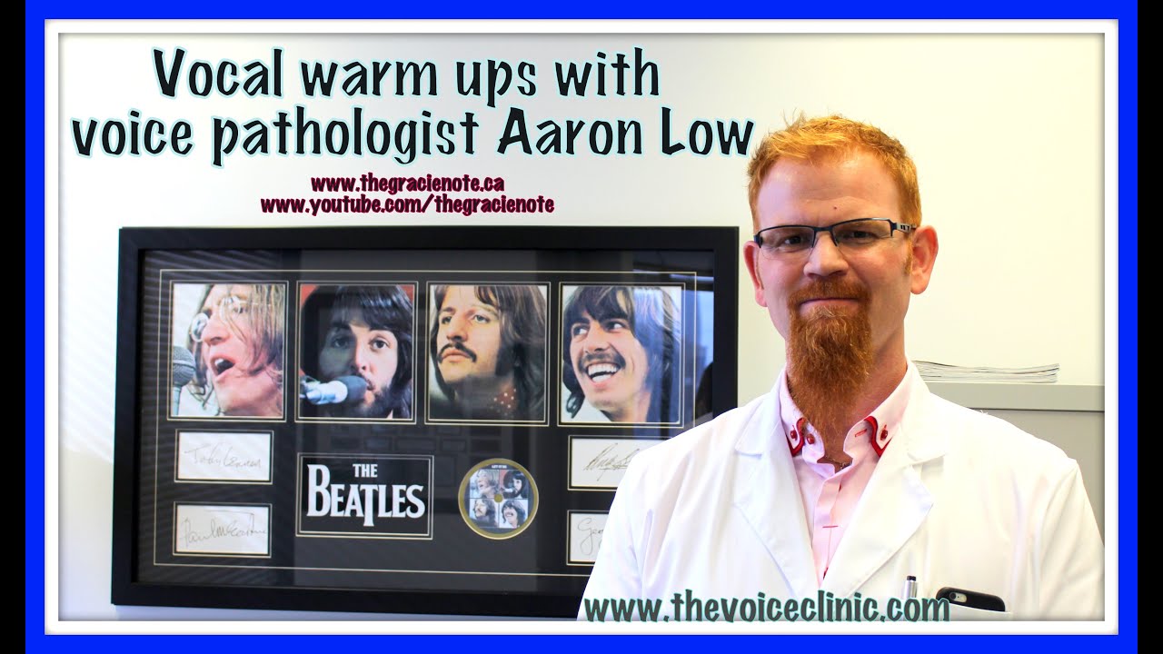Vocal warm ups with voice pathologist Aaron Low - The Gracie Note - YouTube