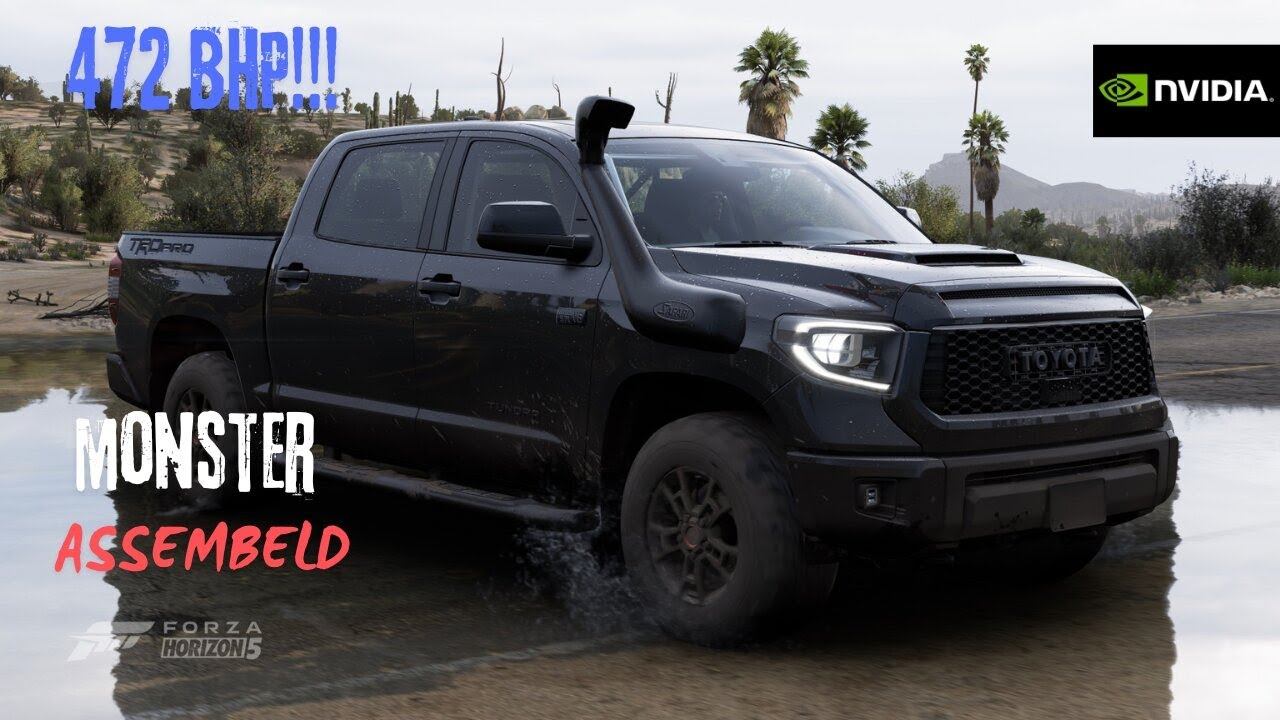 TOYOTA TUNDRA - 472 BHP FORZA HORIZON 5 4K 1080p #forzahorizon5 #gaming ...
