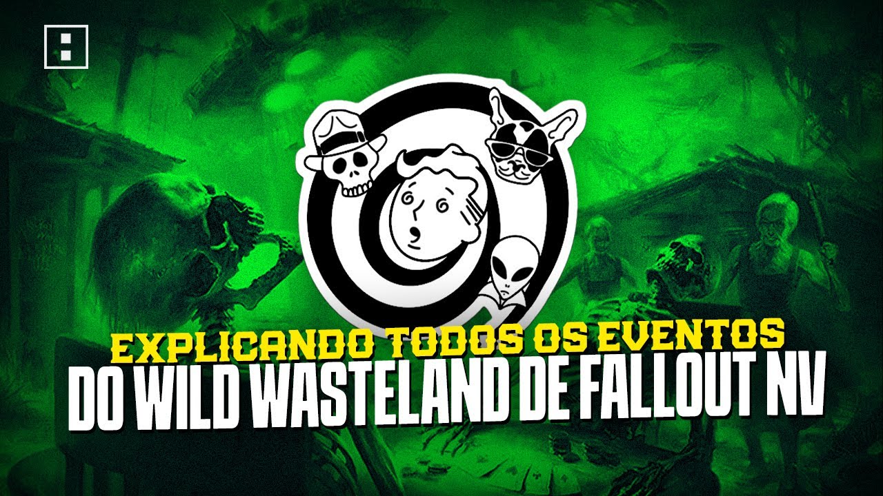 TODOS os EVENTOS do WILD WASTELAND EXPLICADOS! [FALLOUT NEW VEGAS ...