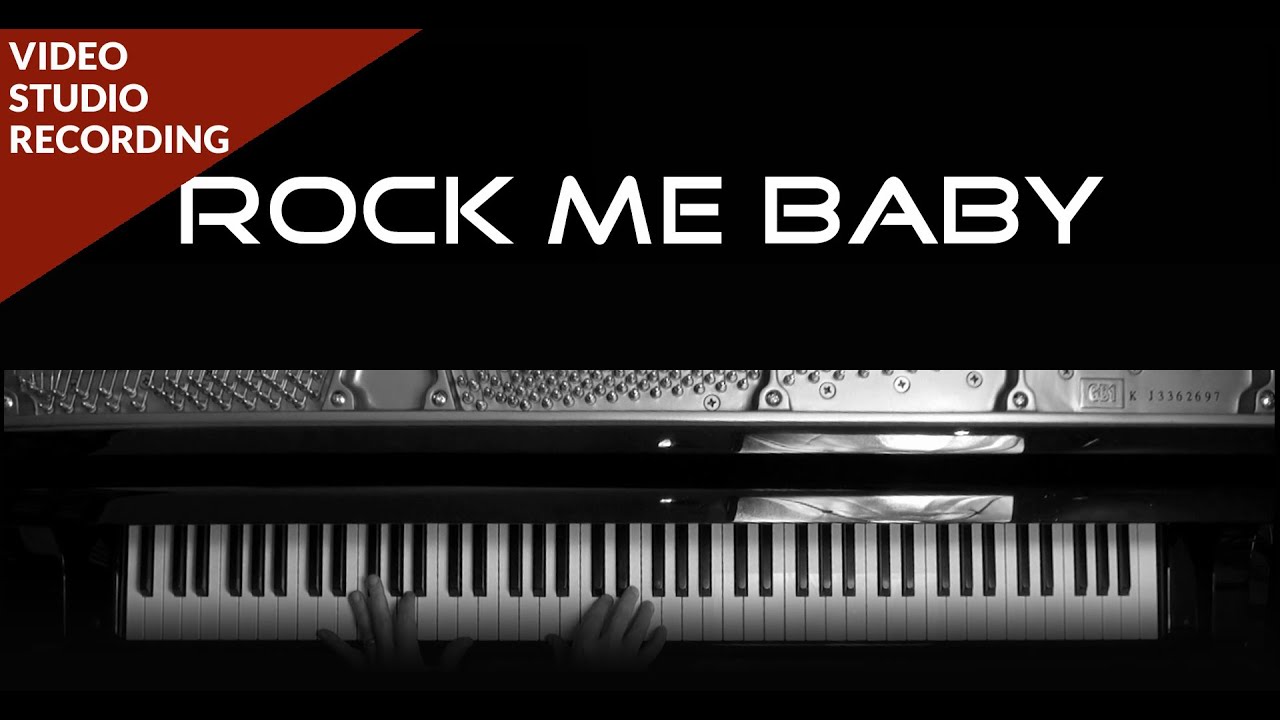 Complete Song ROCK ME BABY - YouTube