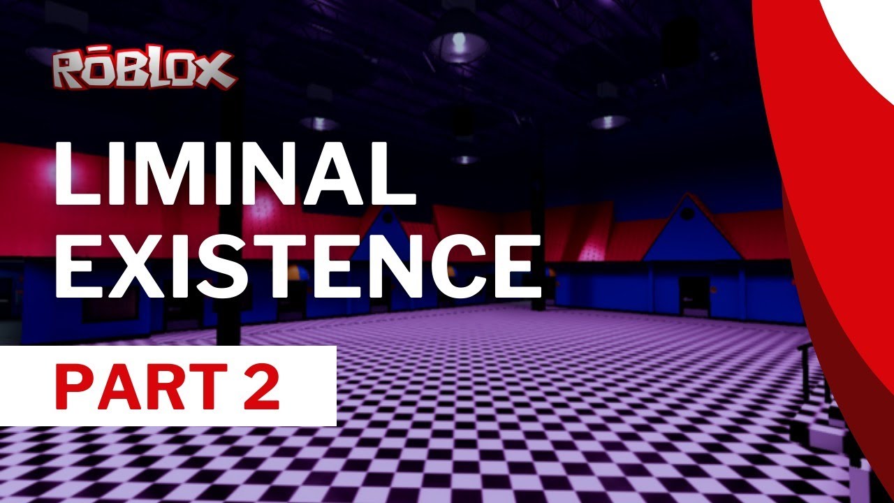 EXPLORING in LIMINAL EXISTENCE (Part 2) | Roblox - YouTube