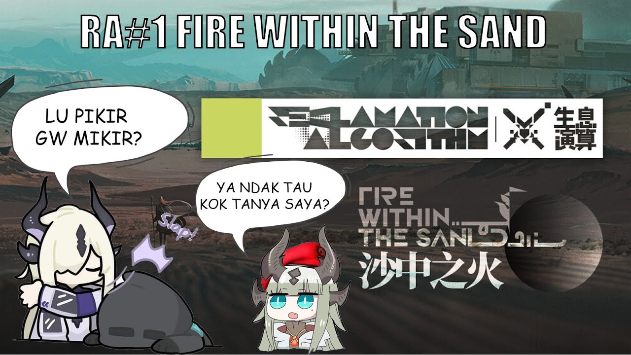 [Arknights CN] Speedrun Reclamation Algorithm#1 Fire Within the Sand ...