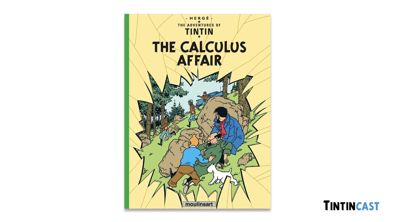 Tintincast Episode 15: The Calculus Affair - YouTube