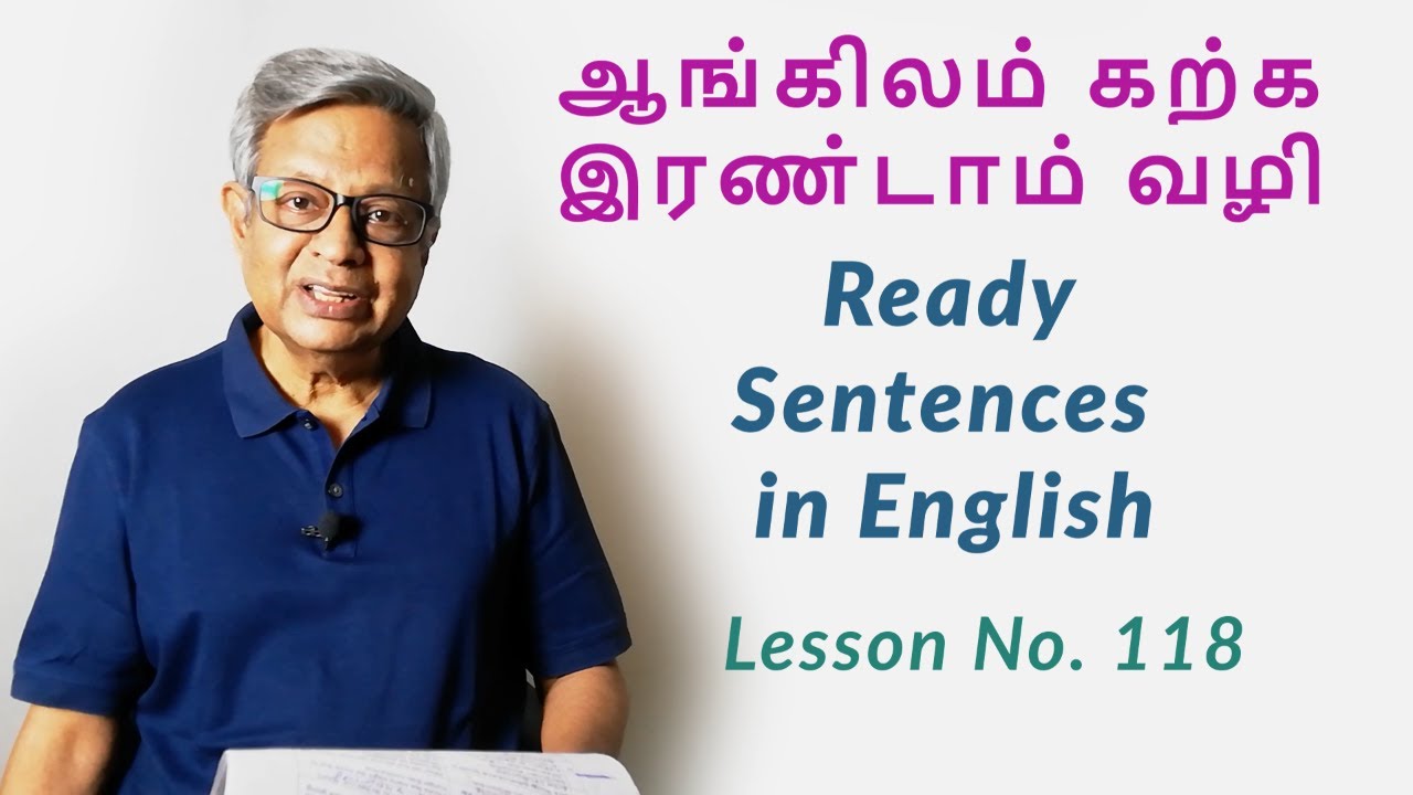 Basics: ஆங்கிலம் கற்பதற்கு அடுத்த படி: Ready Sentences. Lesson No.118 ...
