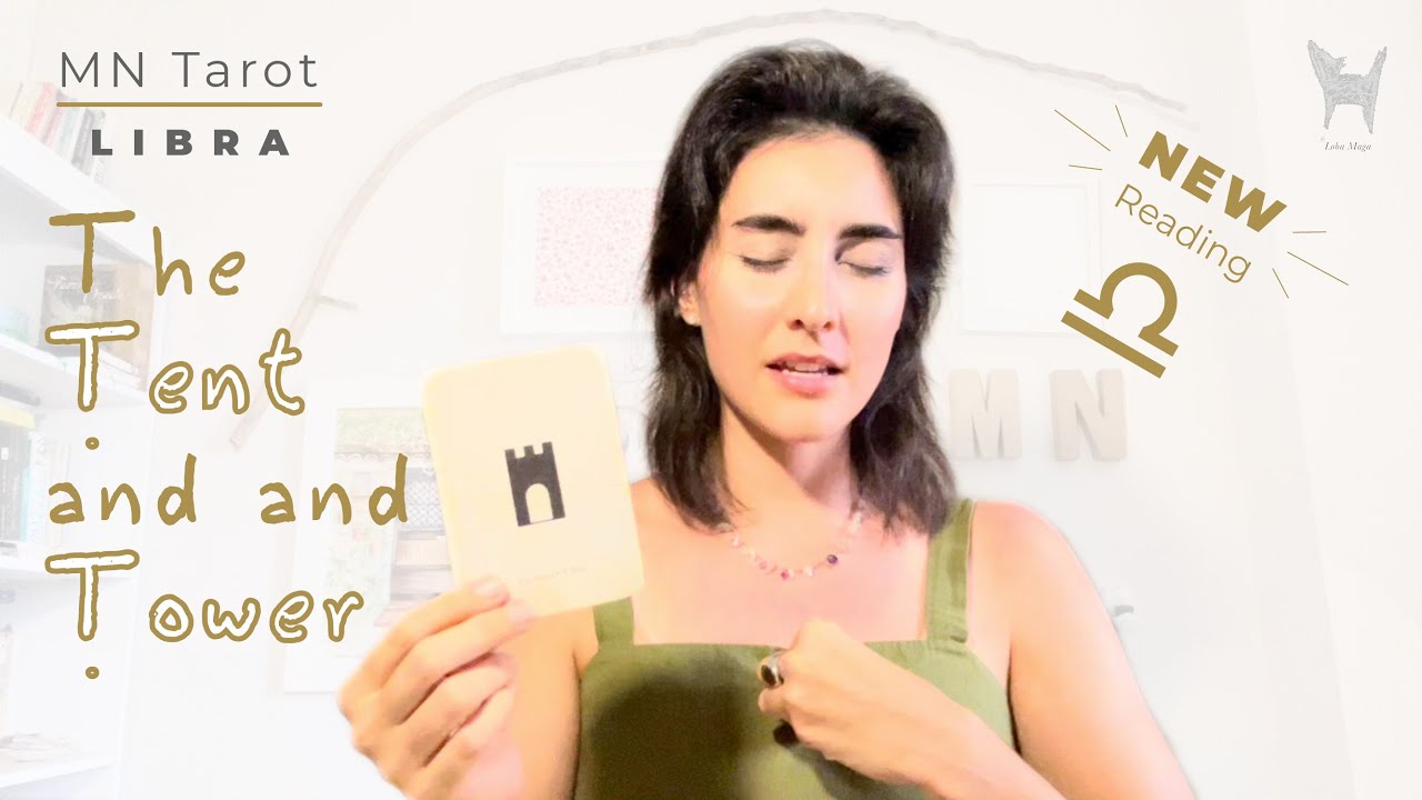 * Libra * The Tent and the Tower * - YouTube