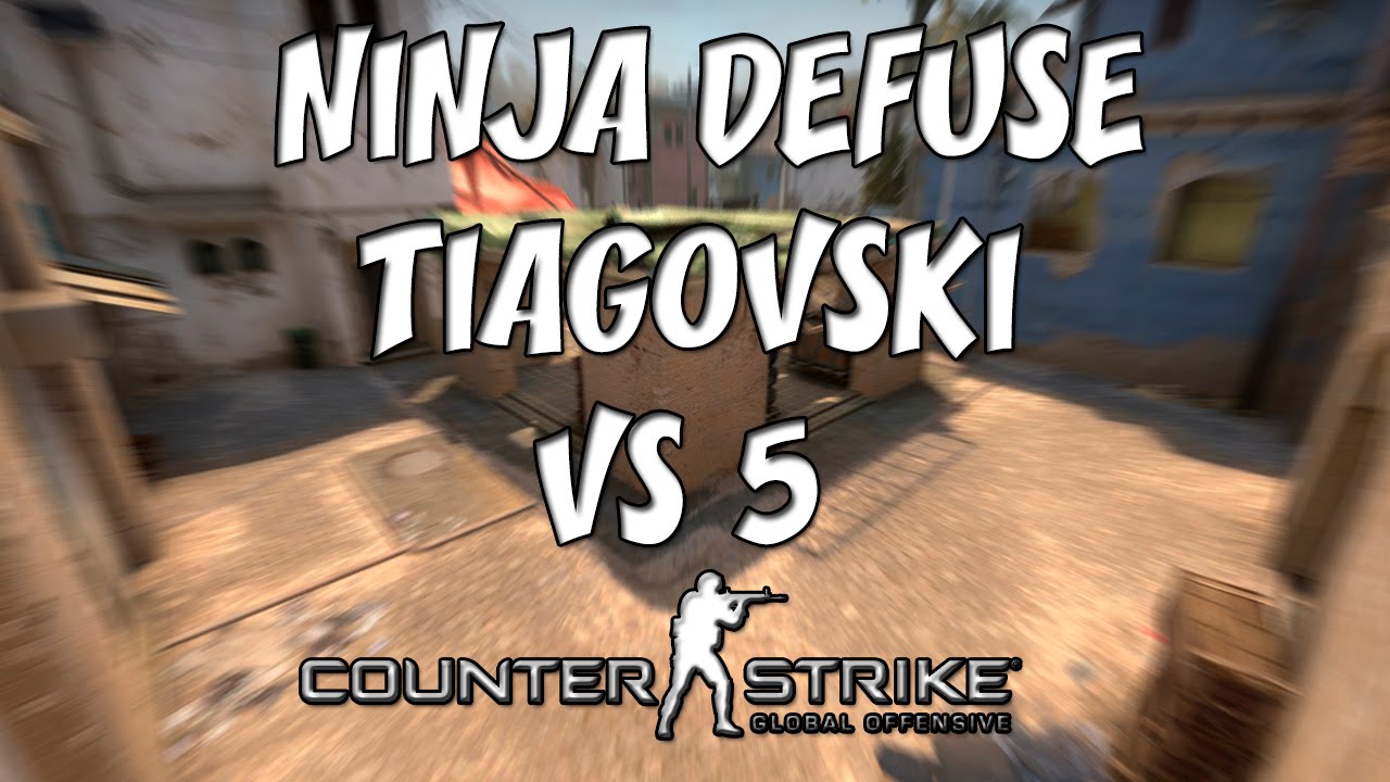 CS:GO - NINJA DEFUSE VS 5 - TIAGOVSKI - DMG & LE RANK'S - YouTube