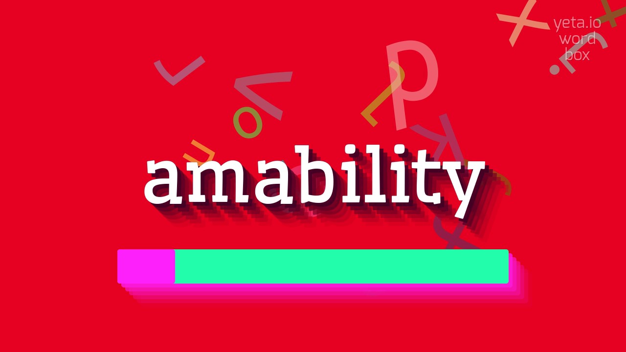 How to say "amability"! (High Quality Voices) - YouTube