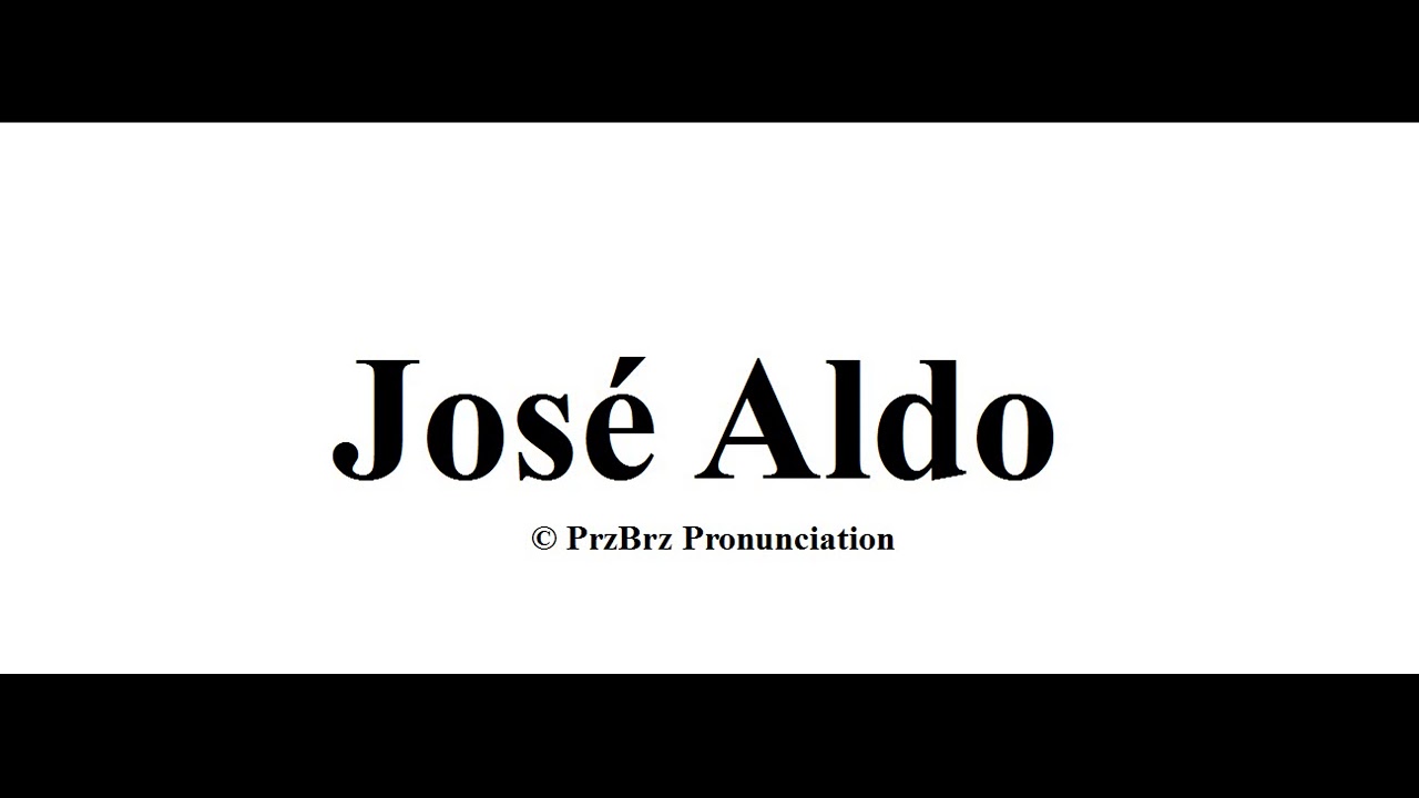 🔥 José Aldo pronunciation = How to Pronounce like PrzBrz - YouTube
