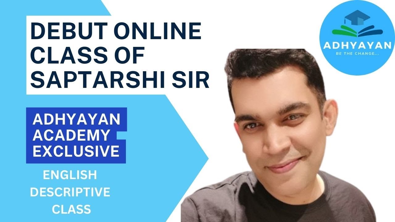 Debut Online Class of Saptarshi Sir- English Descriptive- Adhyayan ...