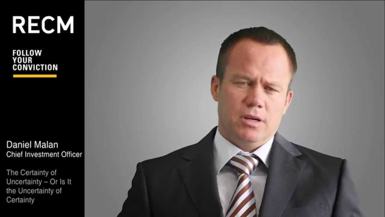 Daniel Malan, CIO: The Certainty of Uncertainty – Or Is It the ...