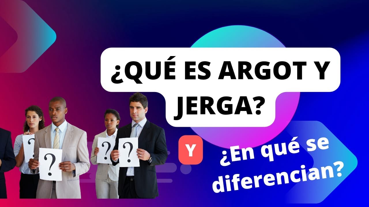 El Argot y la Jerga - YouTube