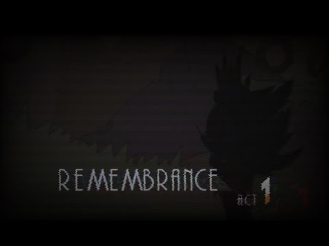 REMEMBRANCE ACT 1 - original song - YouTube