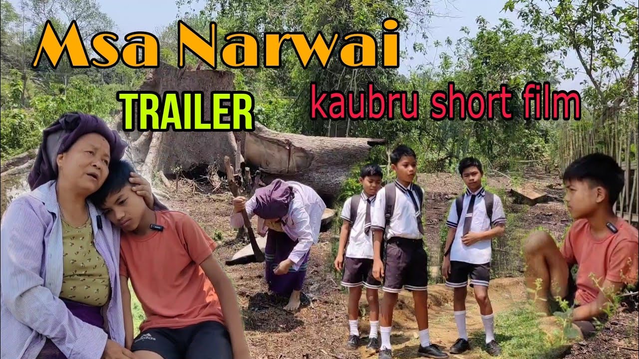 Msa Narwai// kaubru short film || Trailer - YouTube