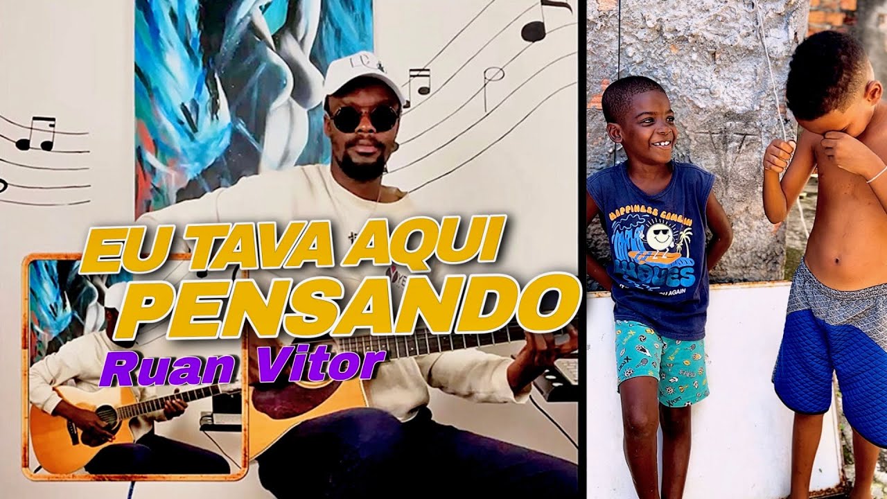 Eu Tava Aqui Pensando - Ruan Vitor X Duo C.F & A.B (Grammy Worthy Kid) - YouTube