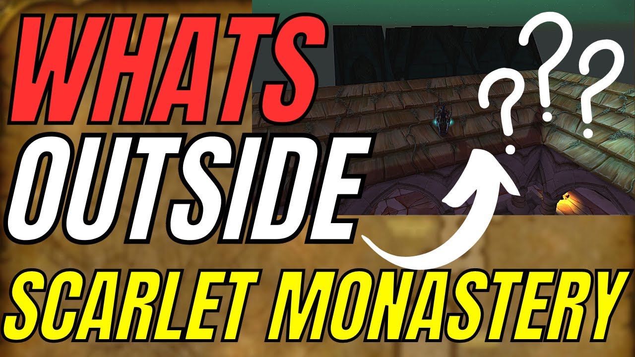 World Of Warcraft: Whats OUTSIDE Scarlet Monastery? - YouTube