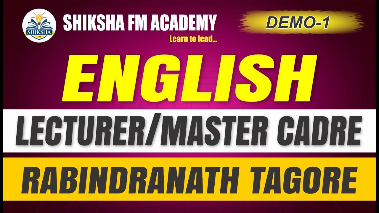 RABINDRANATH TAGORE, ENGLISH LECTURER CADRE, LECTURER CADRE ENGLISH ...