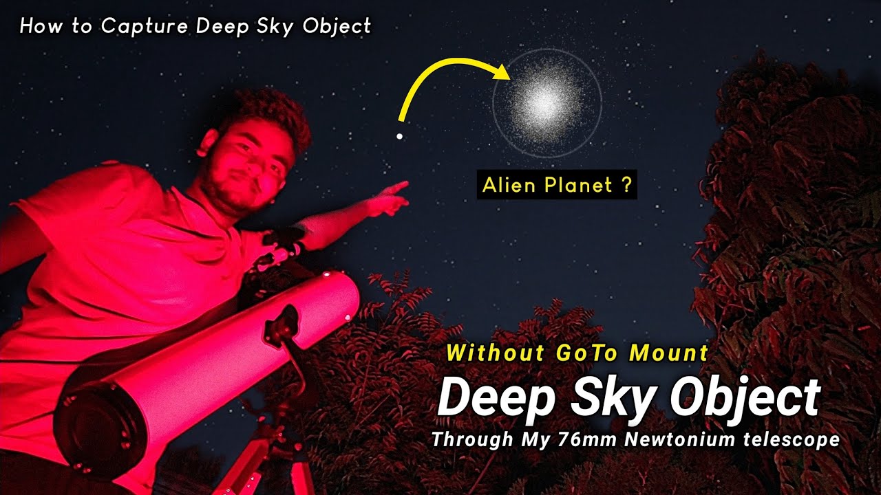 Deep Sky Object Through Telescope | How to Capture Deep Sky | टेलिस्कोप से एलियन क्लस्टर कैसे ...