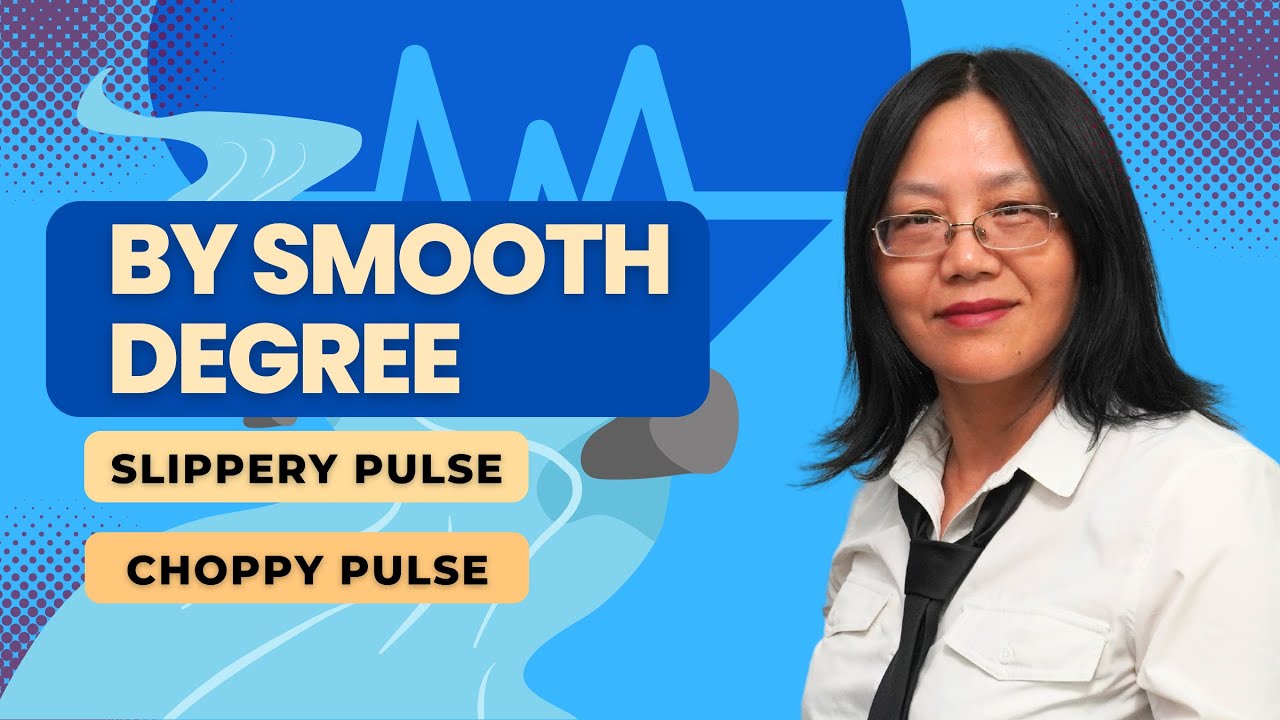 Slippery Pulse ( HUA) & Choppy | Rough Pulse (SHE) 【Chinese Pulse ...