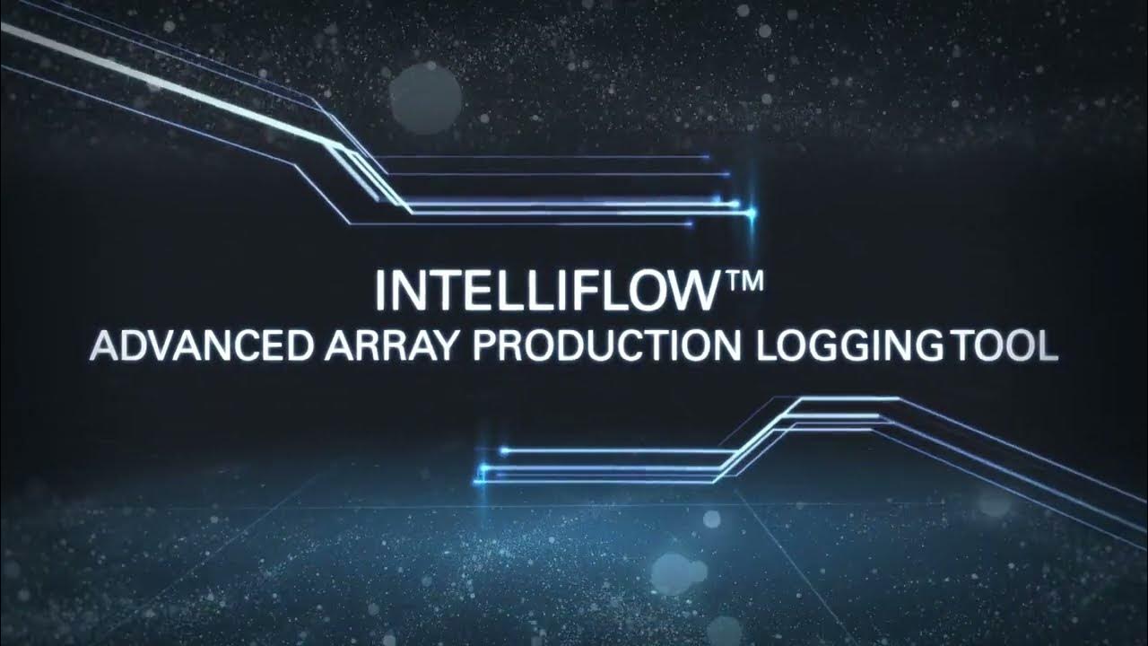 IntelliFlow™ Advanced Array Production Logging Tool - YouTube