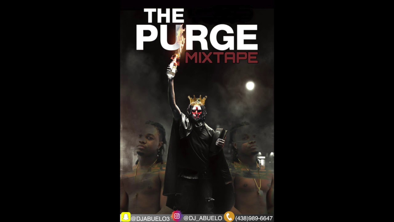 THE PURGE MIXTAPE BY: DJ ABUELO - YouTube