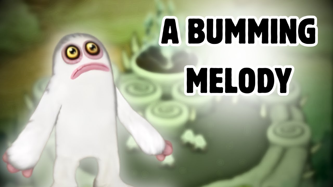 a bumming melody - My Singing Monster - YouTube