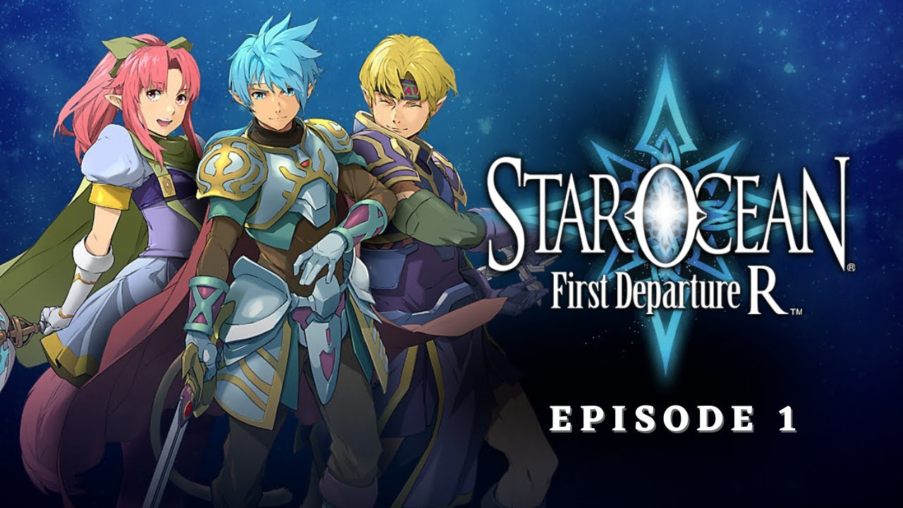 Star Ocean First Departure R - Episode 1 (Japan Dub - English Sub ...