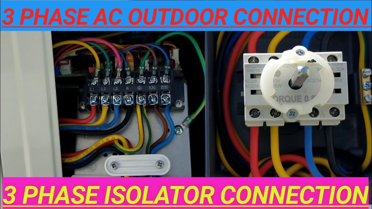 3 PHASE AC OUTDOOR CONNECTION AND 3 PHASE IS ISOLATOR CONNECTION - YouTube