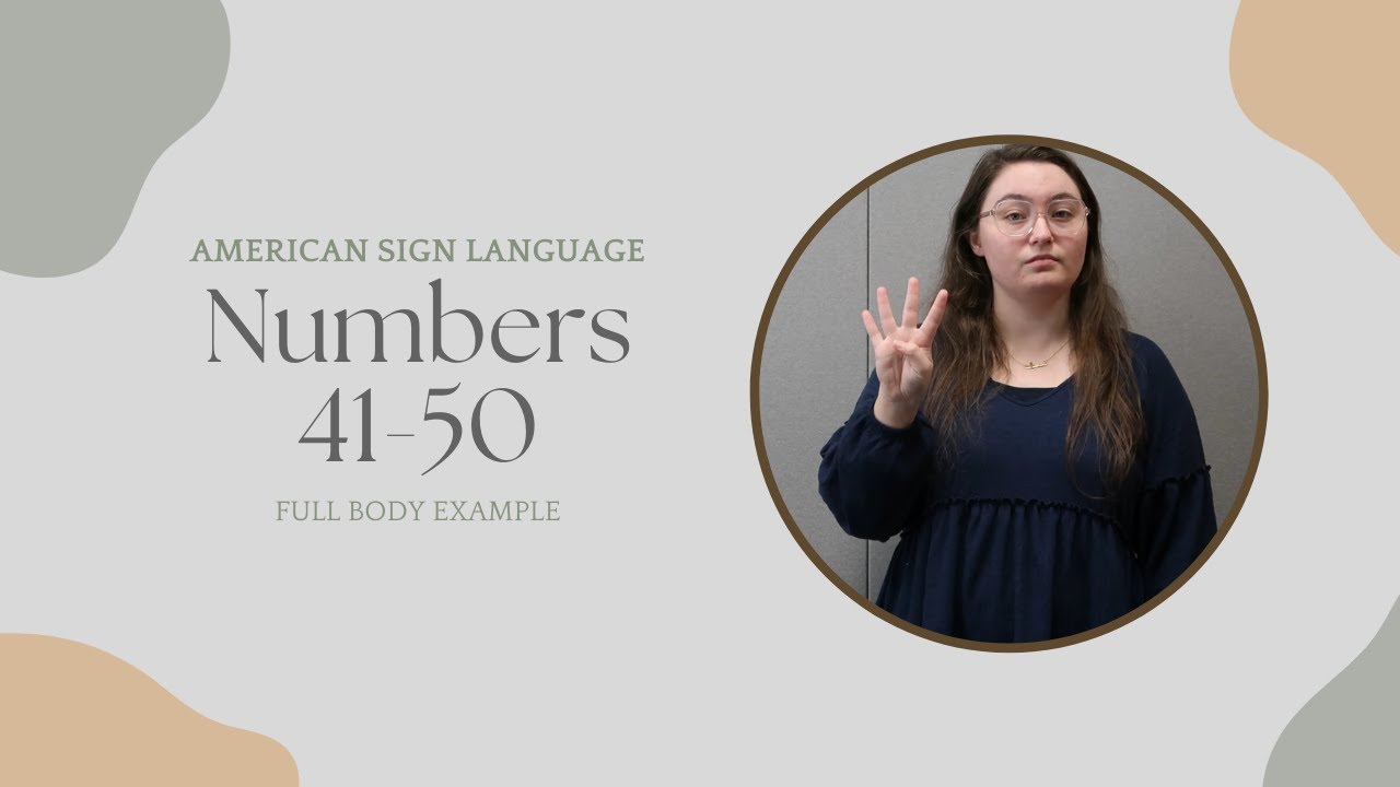 Numbers 41-50 in American Sign Language | Full Body Example - YouTube