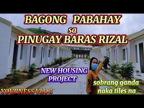 BAGONG PABAHAY SA PINUGAY BARAS RIZAL | NEW HOUSING PROJECT OF PINUGAY ...