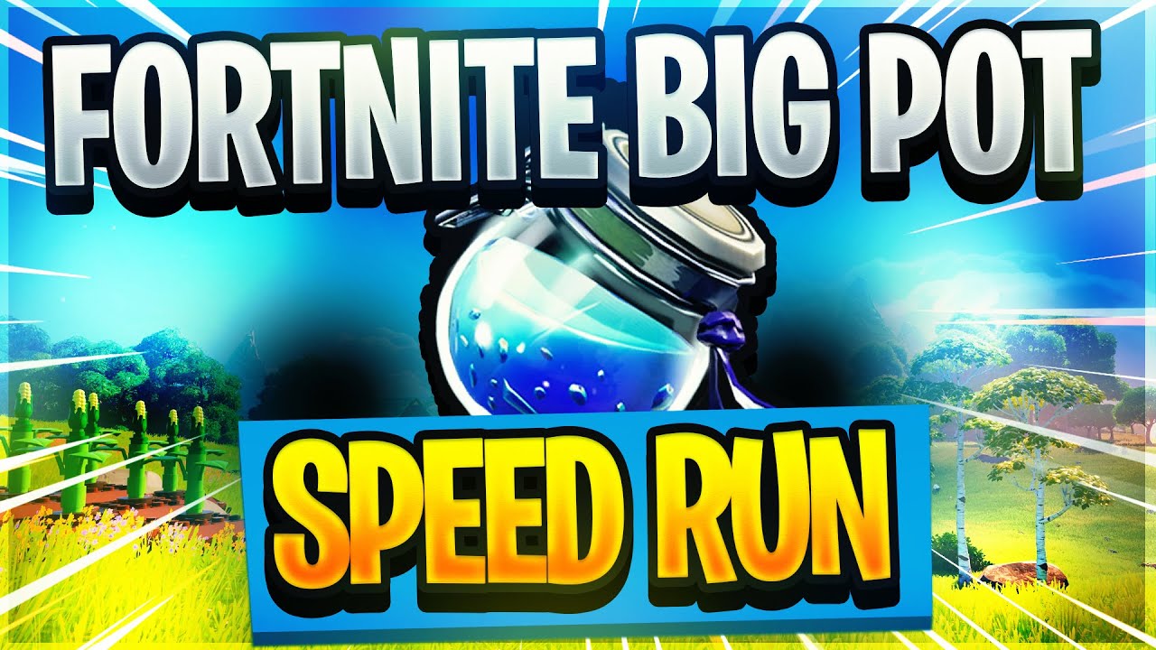 Playing Fortnite Until I Find a Big Pot (SPEEDRUN) - YouTube