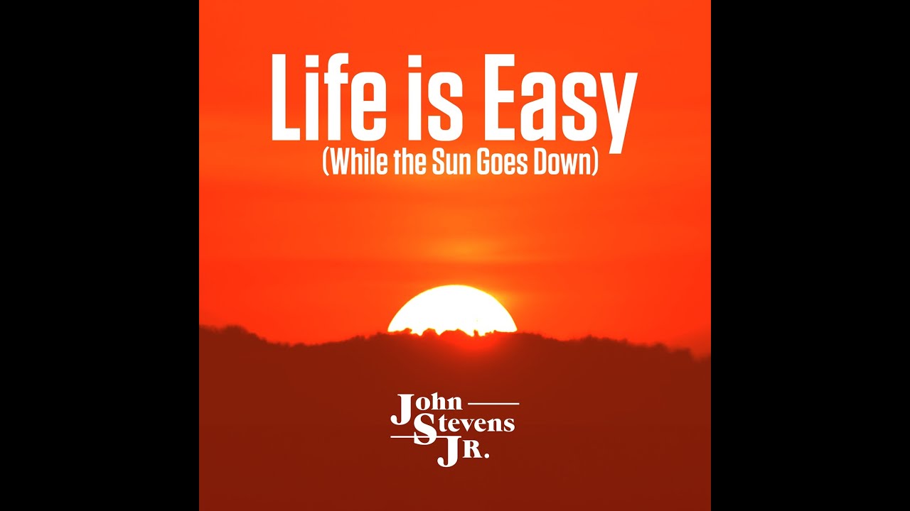 KICK BACK AND RELAX "Life Is Easy" (While The Sun Goes Down) Lyric ...