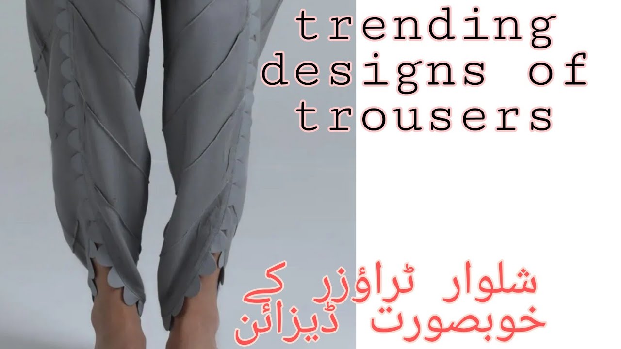 trendy latest trousers design shlwar trousers paincha k new design ...