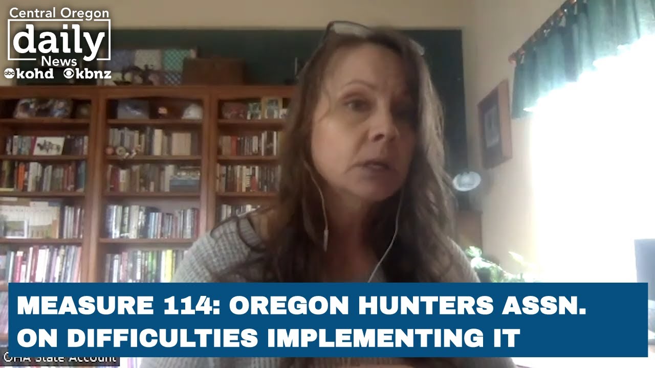 Measure 114: Oregon Hunters Association on difficulties implementing it ...