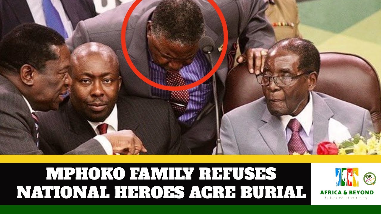 MPHOKO FAMILY CLASH WITH MNANGAGWA OVER BURIAL PLACE, DECLARES HEROES ...