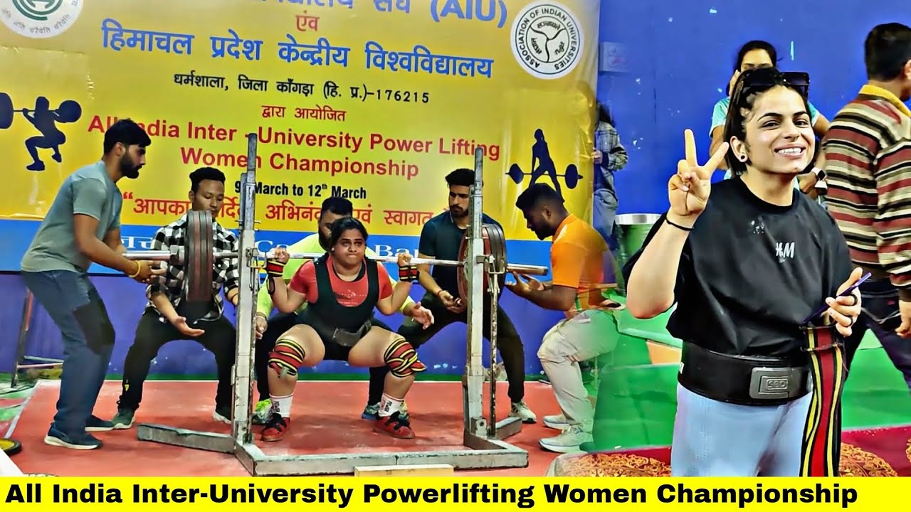 All india interuniversity powerlifting championship ( girls ...