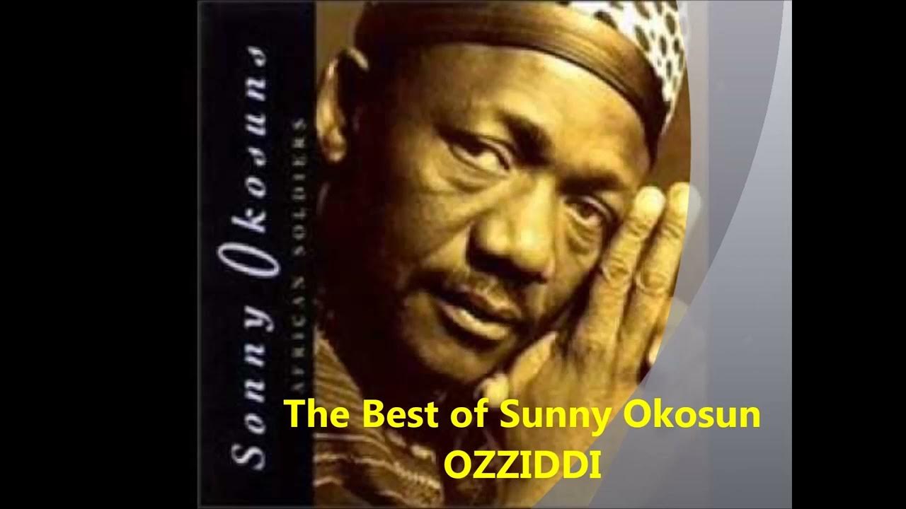 The Best of Sunny Okosun - YouTube