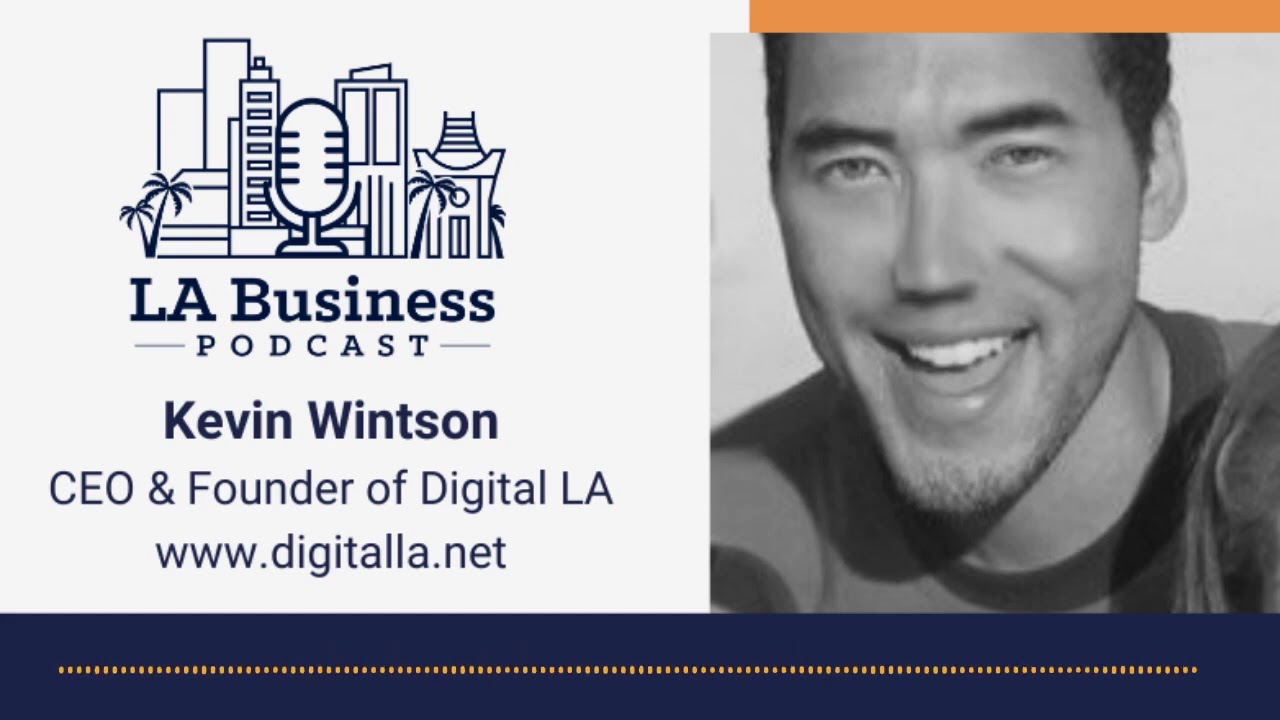 Kevin Winston - The Growth of Digital LA - YouTube