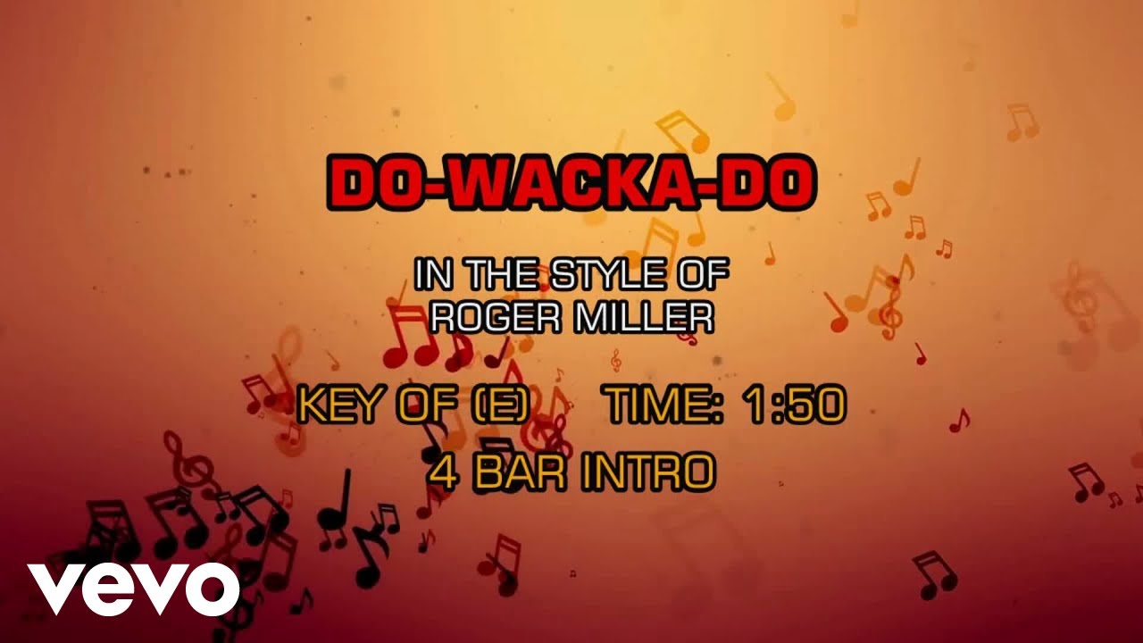 Roger Miller - Do-Wacka-Do (Karaoke) - YouTube