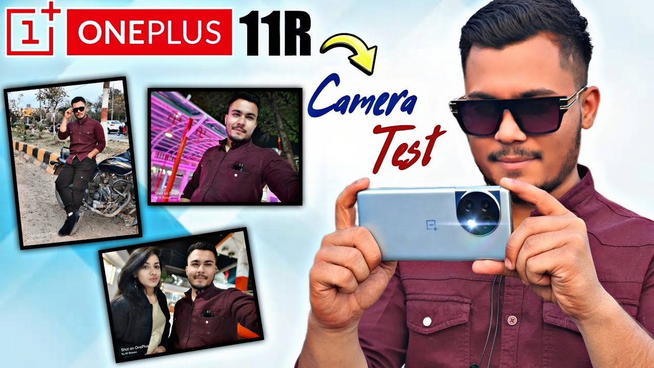 Camera Test OnePlus 11R | Zoom, Selfie, Portraits, Video Quality, Night ...
