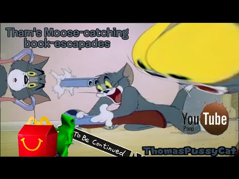 {YTP} Tham's Moose-catching book-escapades