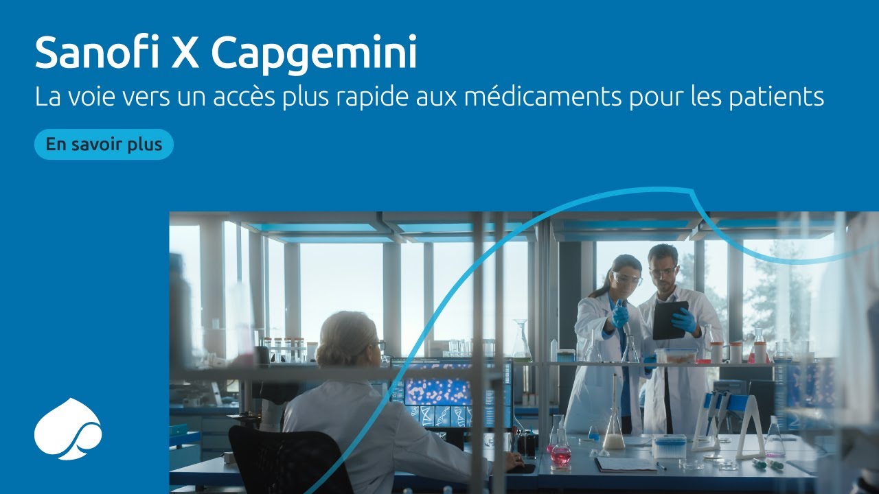 Sanofi x Capgemini | La voie vers un accès plus rapide aux médicaments ...
