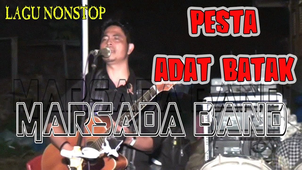 MARSADA BAND- Nonstop Lagu- Pesta Adat Batak - YouTube