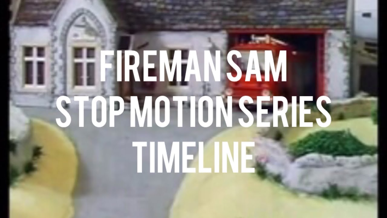 Fireman Sam: Stop motion series timeline (series 1-5) - YouTube